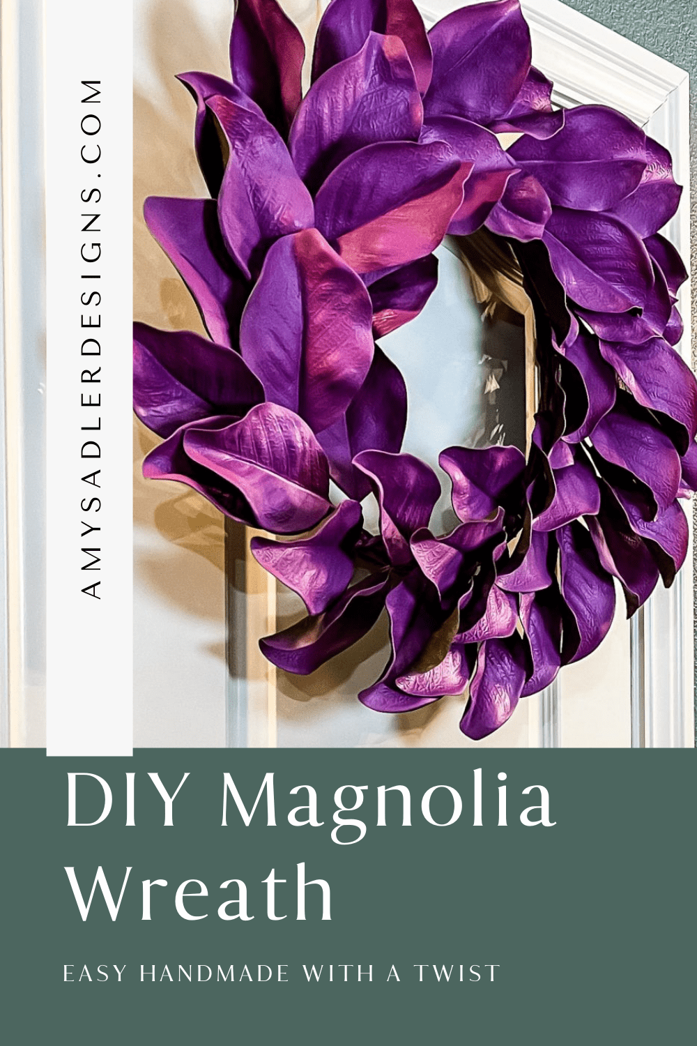 Magnolia Wreath (With a twist) - Amy Sadler Designs